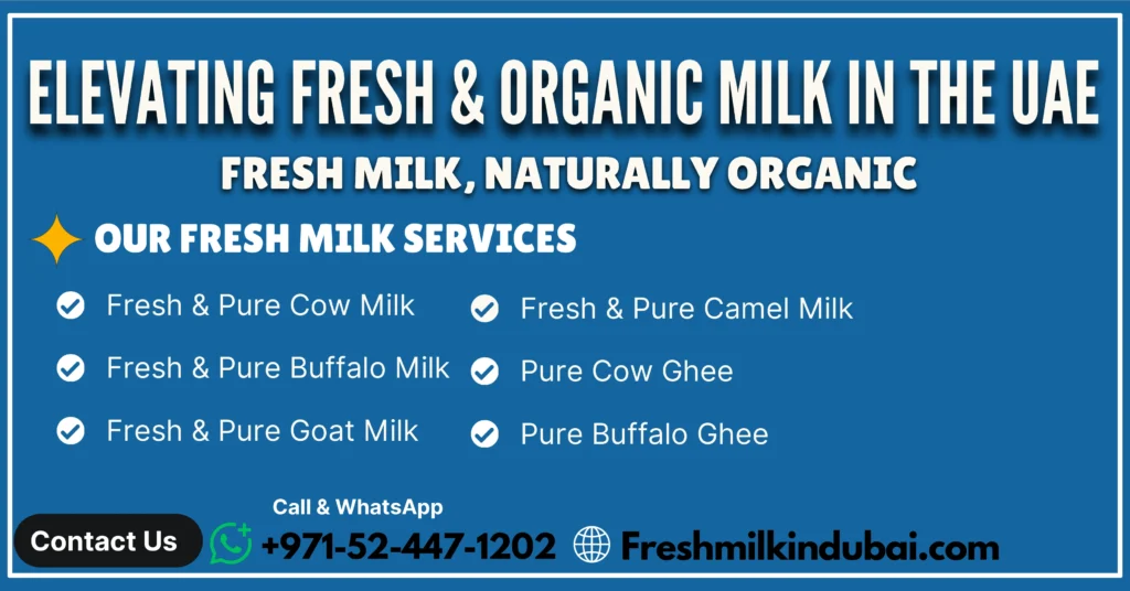 Fresh Milk In Dubai: Organic Dairy & Nutrition in UAE